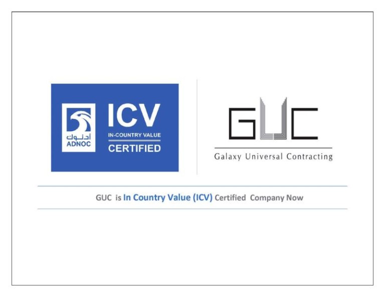 GUC is Now ADNOC ICV Certificated – Galaxy Universal General ...